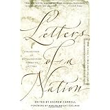 Letters of a Nation: A Collection of Extraordinary American Letters ...