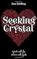 Seeking Crystal: Amazon.co.uk: Joss Stirling: 9780192793515: Books
