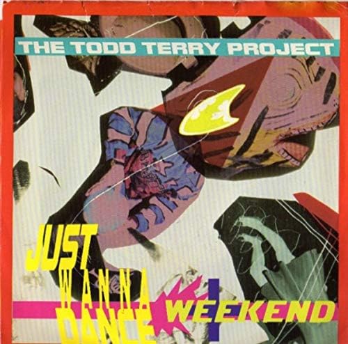 TODD TERRY / WEEKEND / JUST WANNA DANCE: Amazon.co.uk: CDs & Vinyl