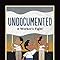 Amazon.com: Undocumented: A Worker's Fight: 9781419728549: Tonatiuh ...