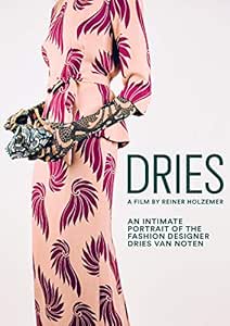 Amazon.com: Dries : Dries Van Noten, Reiner Holzemer: Movies & TV