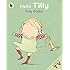 Hello, Tilly: A Tilly and Friends Books: Polly Dunbar: 9780763641092 ...