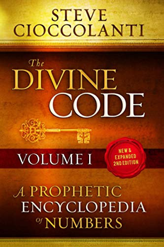 The Divine Code—A Prophetic Encyclopedia of Numbers, Volume I: 1 to 25 ...