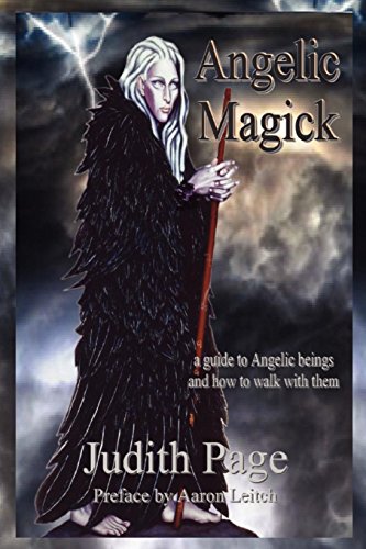 Buy Angelic Magick: A Guide to Angelic Beings and How to Walk with Them ...