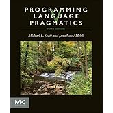 Programming Language Pragmatics: Scott, Michael: 9780124104099: Amazon.com: Books