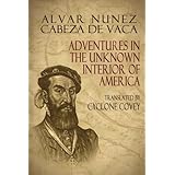 Cabeza de Vaca's Adventures in the Unknown Interior of America (Zia ...