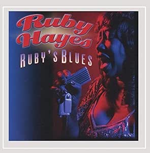 Ruby Hayes - Ruby's Blues - Amazon.com Music