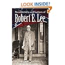 Recollections and Letters of Robert E. Lee (Civil War): Robert Edward ...