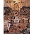 Celebrating with St. Joseph Altars: The History, Recipes, and Symbols ...
