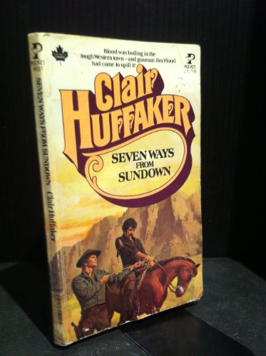 Seven Ways from Sundown: Huffaker, Clair: Amazon.com: Books