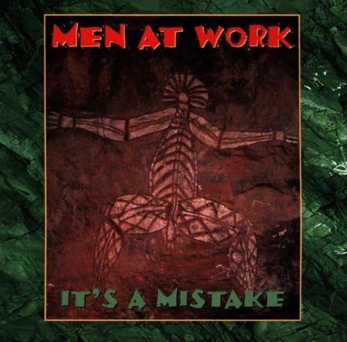 It'S a Mistake by Men at Work by Men at Work: Amazon.co.uk: Music
