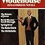 P.G. Wodehouse : Five Complete Novels (The Return of Jeeves, Bertie ...