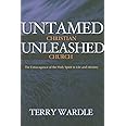 Untamed Christian Unleashed Church: The Extravagance of the Holy Spirit ...