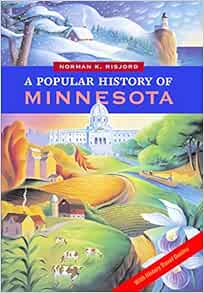 Amazon.com: A Popular History of Minnesota (9780873515320): Risjord ...