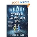 Ophelia and the Marvelous Boy: Karen Foxlee: 9780385753548: Amazon.com ...