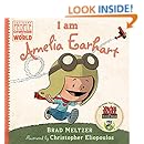 I am Amelia Earhart (Ordinary People Change the World): Brad Meltzer ...