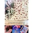 Papermaking Techniques Book: Over 50 Techniques for Making and ...