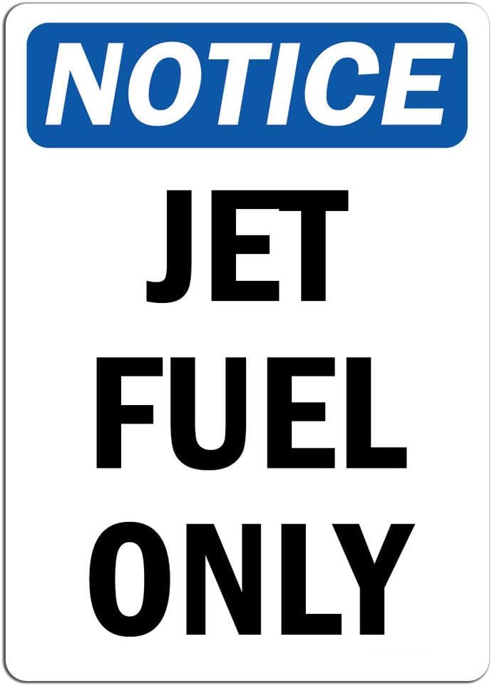 Amazon.com : Notice - Jet Fuel Only Sign | Label Decal Sticker Retail ...