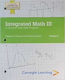 Carnegie Learning - Integrated Math III: A Common Core Math Program ...