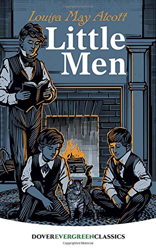 Little Men (Dover Children's Evergreen Classics): Alcott, Louisa May ...
