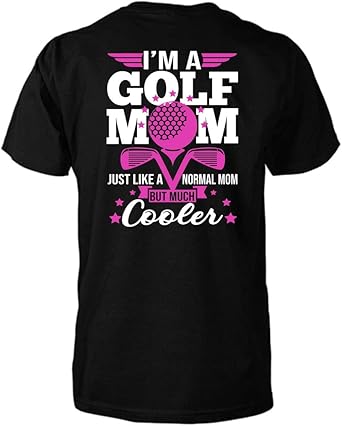 Amazon.com: I'm A Golf Mom Gift Mom who Loves Golf Mom T-Shirt T-Shirt ...