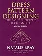 More Dress Pattern Designing: Classic Edition: Bray, Natalie ...