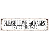 Amazon.com: Please Leave Packages Inside The Gate Metal Sign Plaque ...