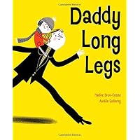 Daddy Long Legs: Brun-Cosme, Nadine, Guillerey, Aurélie: 9781771383622 ...