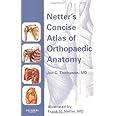 Netter's Concise Atlas of Orthopaedic Anatomy (Netter Basic Science ...
