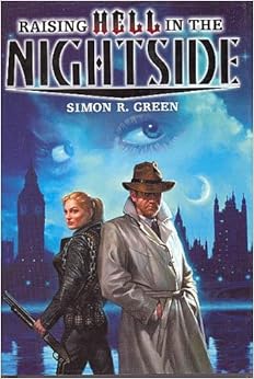 Raising Hell in the Nightside: Simon R. Green: 9780739465288: Amazon ...