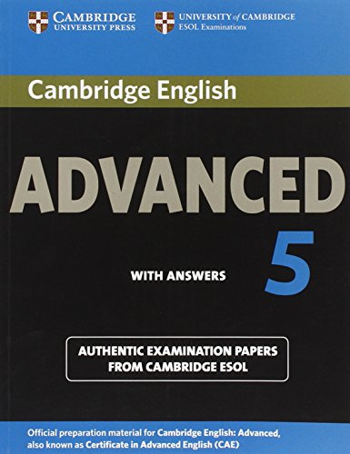 Cambridge English Advanced 5 Student's Book with Answers: Authentic ...