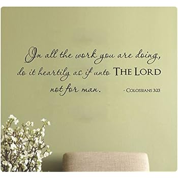 Amazon.com: Whatever You do, Work at it with All Your Heart, as Working ...