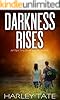 Darkness Begins: A Post-Apocalyptic Survival Thriller (After the EMP Book 1) - Kindle edition by ...