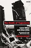 The Death of Yugoslavia (BBC): Laura Silber: 9780140261684: Amazon.com ...