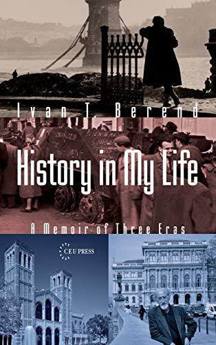 Amazon.com: History in My Life: A Memoir of Three Eras: 9789639776487 ...