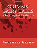 Grimm's Fairy Tales: 64 Dark Original Tales - With Accompanying Facts ...