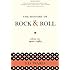 The Rolling Stone Illustrated History of Rock and Roll: The Definitive ...
