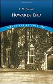 Amazon.com: Howards End (Dover Thrift Editions) (0800759424542): E. M ...