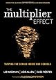 The Multiplier Effect: Tapping the Genius Inside Our Schools: Liz ...