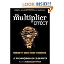 The Multiplier Effect: Tapping the Genius Inside Our Schools: Liz ...