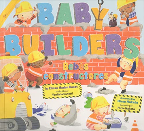 Baby Builders & Bebés Constructores (Bilingual Spanish/English): Elissa Haden Guest ...