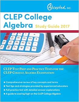 CLEP College Algebra Study Guide 2017: CLEP Test Prep and Practice ...