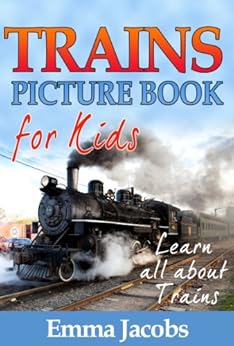 Children's Book About Trains: A Kids Picture Book About Trains with ...