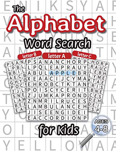 The Alphabet Word Search for Kids: (Ages 4-8) One Word Search for Every ...