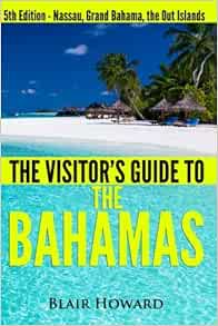 Visitor's Guide to the Bahamas - The Collection: Three Books in One ...