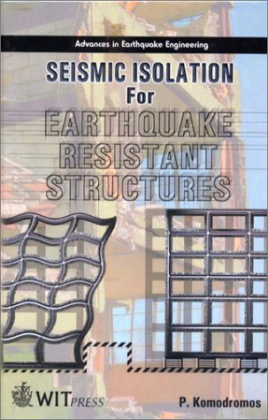 Seismic Isolation for Earthquake Resistant Structures - Import It All