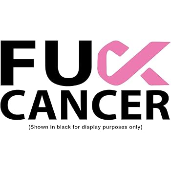Amazon.com: F*ck Cancer! - pink window cancer vinyl decal / sticker ...