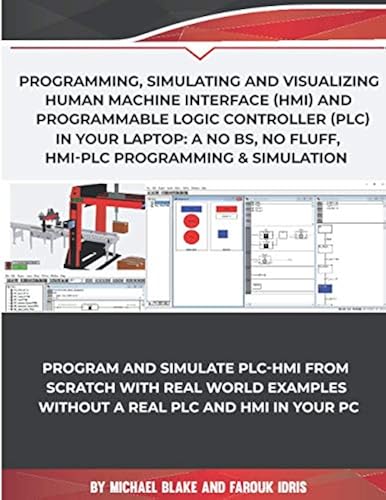 Program Simulate And Visualizing Human Machine Interface Hmi And Programmable Logic Controller