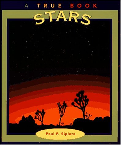 Stars (True Books: Space): Sipiera, Paul P.: 9780516261775: Amazon.com ...