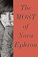 Amazon.com: The Most of Nora Ephron (9780385350839): Nora Ephron: Books